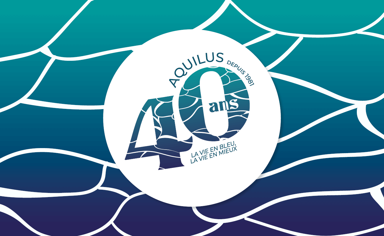 Anniversaire Aquilus 40 ans - Rejoignez le réseau, ouvrez votre magasin